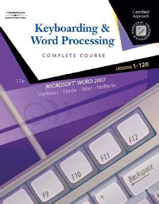 Keyboarding Word Processing Lessons 1 120 Complete Course By Susie H VanHuss Goodreads