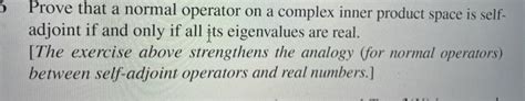 solved prove that a normal operator on a complex inner