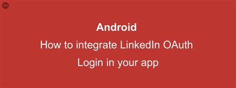 How To Integrate Linkedin Oauth Login In Your App Mobikul