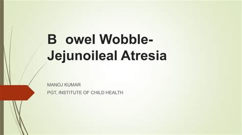 Jejunal Atresia Case Ppt Pptx Jejunal Atresia Case Ppt Pptx