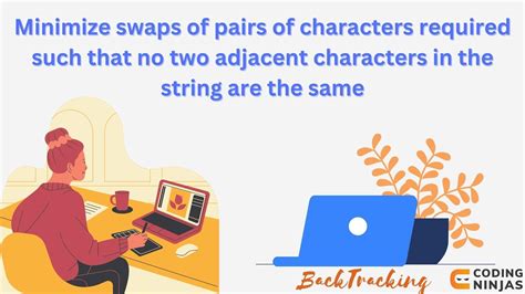 Minimize Swaps Of Pairs Of Characters Required Required Naukri Code 360
