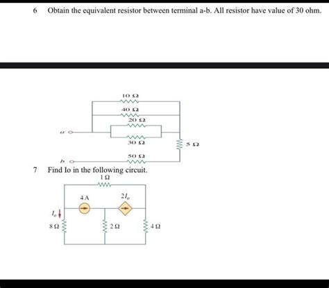 Solved 6 Obtain The Equivalent Resistor Between Terminal