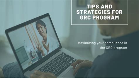 Best Tips And Strategies For A Successful Grc Program
