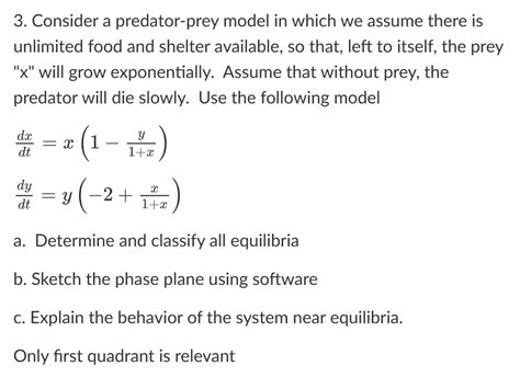 Solved 3 Consider A Predator Prey Model In Which We Assume