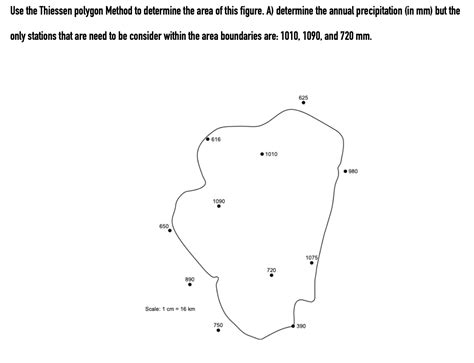 Solved Use The Thiessen Polygon Method To Determine The Area Chegg