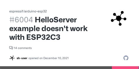 Helloserver Example Doesnt Work With Esp32c3 · Issue 6004 · Espressif