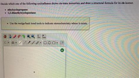 Solved Decide Which One Of The Following Cycloalkanes Shows