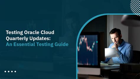 Oracle Cloud Quarterly Updates An Essential Testing Guide