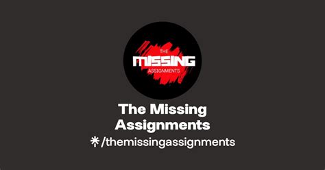 The Missing Assignments Instagram Facebook Linktree