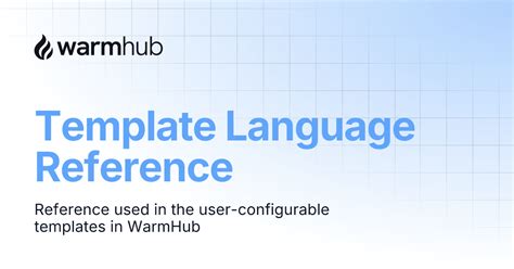 Template Language Reference Warmhub Docs