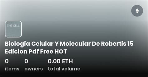 Biologia Celular Y Molecular De Robertis 15 Edicion Pdf Free Hot Collection Opensea
