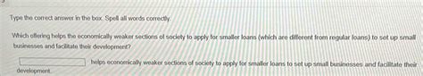 Solved Type The Correct Answer In The Box Spell All Words Correctly Which Offering Helps The
