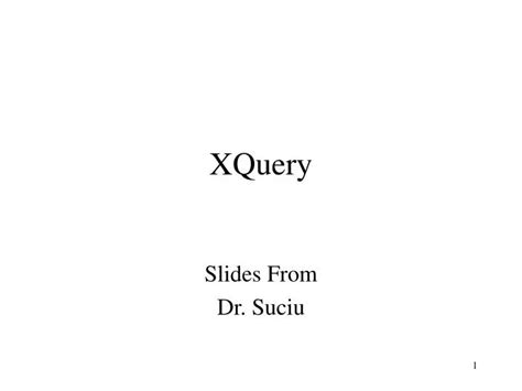 Ppt Xquery Powerpoint Presentation Free Download Id6680319