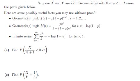Solved Suppose X And Y Are I I D Geometric P With 0 Chegg Com