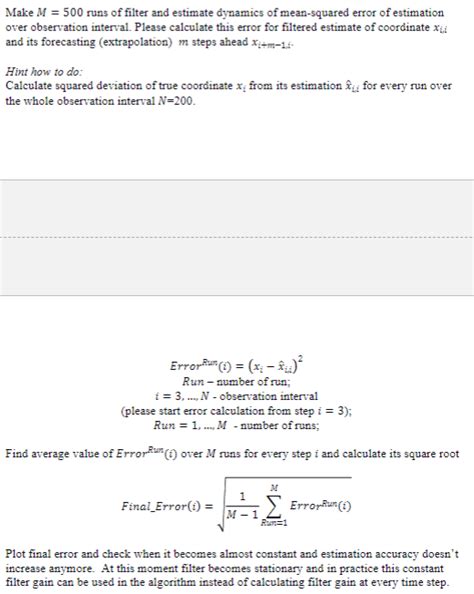 Solved Develop Kalman Filter Algorithm To Estimate State
