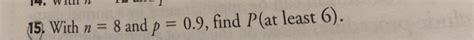 Solved Using Normal Approximation In Exercises 13 16 Do