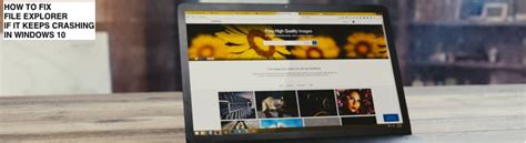 Fix File Explorer Keeps Crashing On Windows 10