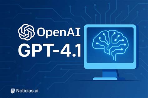 Openai Lanza Gpt 41 Mejor Rendimiento Más Contexto Y Nuevos Modelos