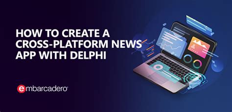 Multi Platform Explorations Using Delphi Fmx Feeds Rest And More