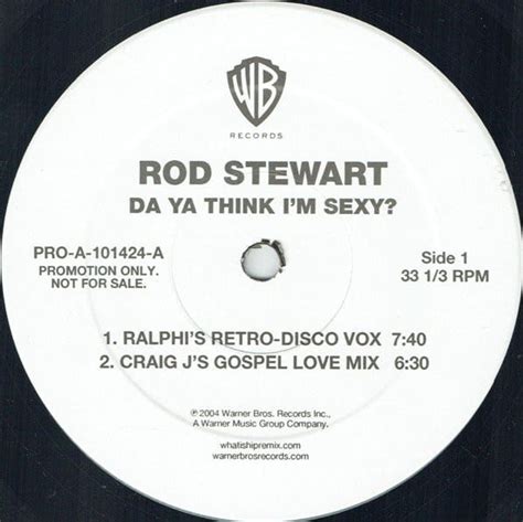 Do Ya Think Im Sexy 12″ Single