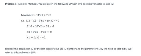 Problem Simplex Method You Are Given The Chegg Com