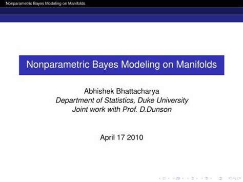 PDF Nonparametric Bayes Modeling On Manifoldsabhishek Harvard Pdf Abhishek Bhattacharya