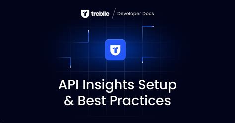 Api Insights Setup And Best Practices Treblle Docs