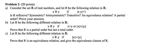 Solved A Consider The Set R Of Real Numbers And Let R Be
