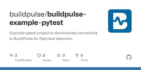 GitHub Buildpulse Buildpulse Example Pytest Example Pytest Project To Demonstrate Connecting