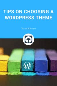 A Guide To Choosing A WordPress Theme For Your Website