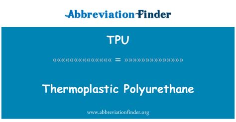 Tpu Stands For Thermoplastic Polyurethane Abbreviation Finder