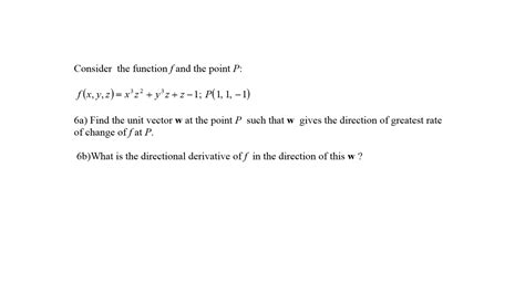 Solved Consider The Function F And The Point P F X Y Z Chegg