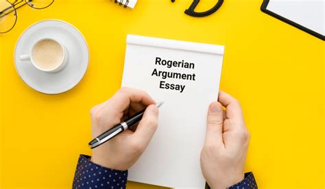 How To Write A Top Notch Rogerian Argument Essay