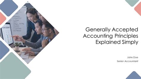 Generally Accepted Accounting Principles Explained Simply Ppt Summary At