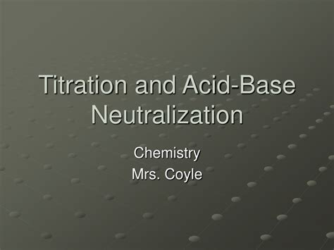 Ppt Titration And Acid Base Neutralization Powerpoint Presentation