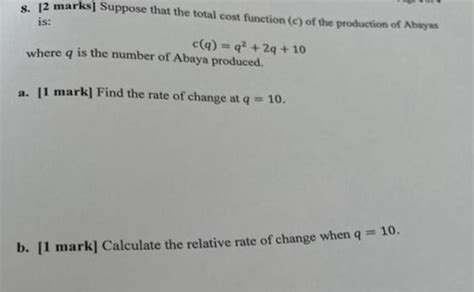 Solved 8 [2 Marks] Suppose That The Total Cost Function C