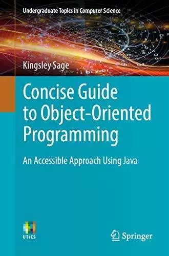 Concise Guide To Object Oriented Programming An Accessible Approach Using Java PDF