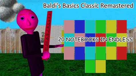 20 Notebooks In Endless Mode [baldi S Basics Classic Remastered