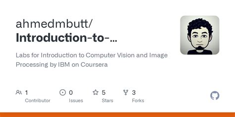 GitHub Ahmedmbutt Introduction To Computer Vision And Image Processing Labs For Introduction