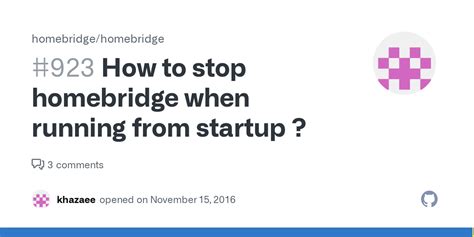 How To Stop Homebridge When Running From Startup · Issue 923