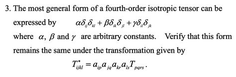 Solved 3 The Most General Form Of A Fourth Order Isotropic
