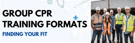 Group Cpr Training Formats Finding Your Fit