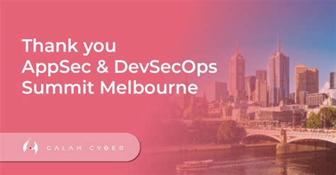 Galah Cyber On Linkedin Appsec Devsecops Cybersecurity Galahcyber Melbournesummit