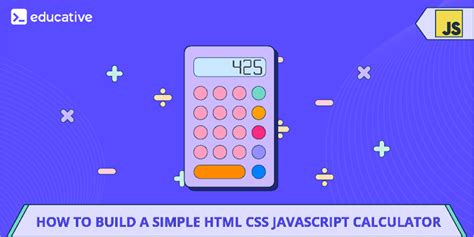 How To Build A Simple Html Css Javascript Calculator