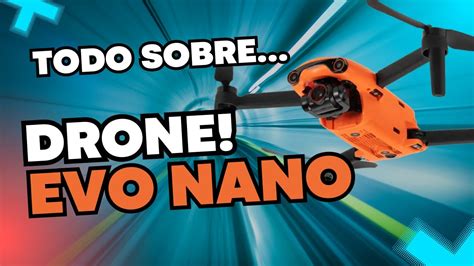 Autel Evo Nano El Mejor Dron Compacto Para Videos Aéreos Reseña