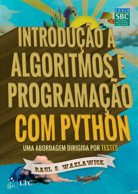 Introdução A Algoritmos E Programação Com Python Uma Abordagem