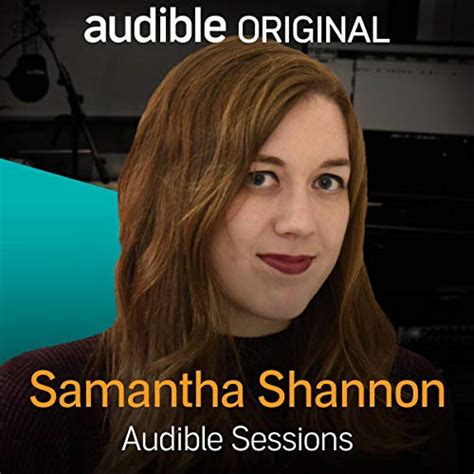 Samantha Shannon Audible Sessions Free Exclusive Interview Audible Audio Edition