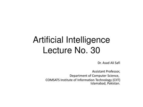 Ppt Artificial Intelligence Lecture No 30 Powerpoint Presentation