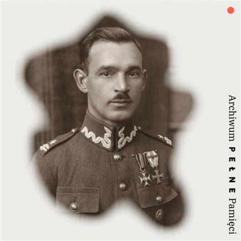 Pułkownik Jan Stefan Kotowicz Legionista Oficer Dowódca Więzień