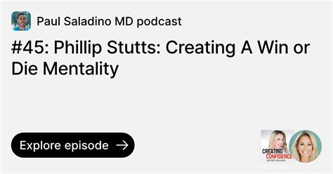 Episode 45 Phillip Stutts Creating A Win Or Die Mentality Ask